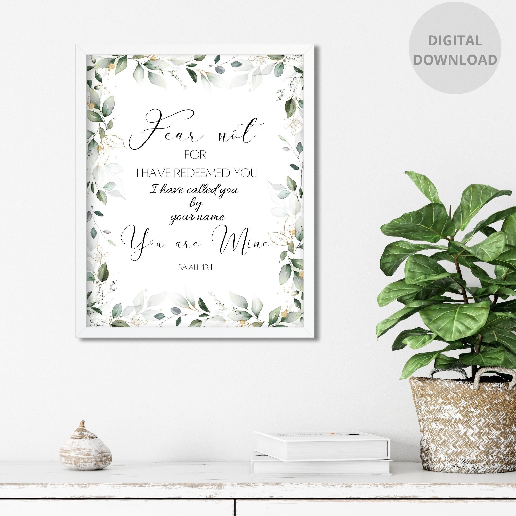 Isaiah 43:1 ..fear Not, for I Have Redeemed You I Have Called You by ...