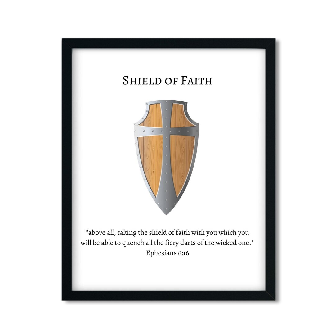 Ephesians 6:16 "above All, Taking the Shield of Faith..quench All the ...