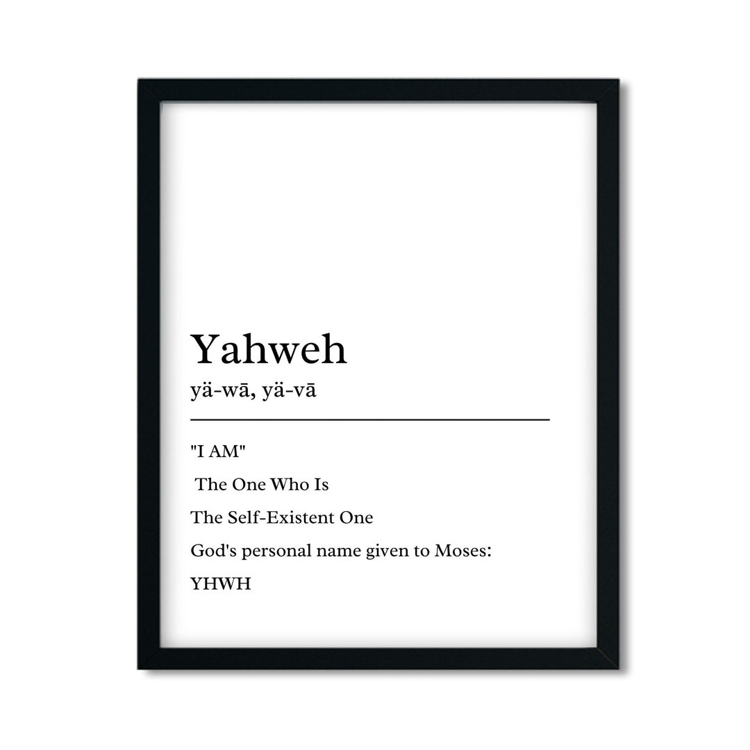 Yahweh Definition Print, Christian Printable, i Am, the Self-existent ...