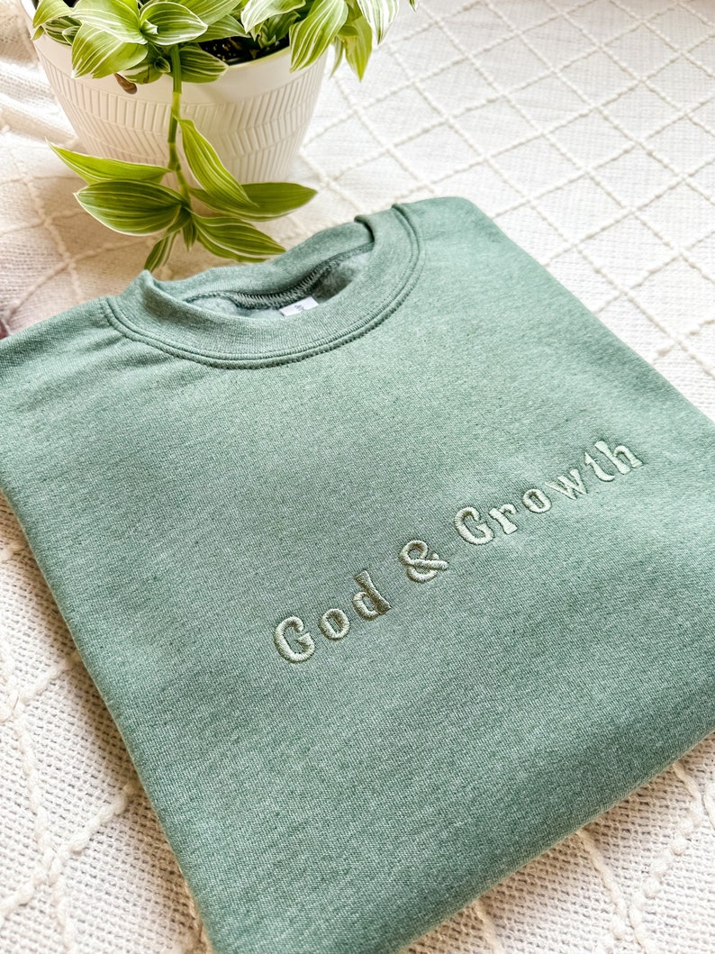 God Growth Christian Sweatshirt Embroidered Crewneck Christian Apparel ...