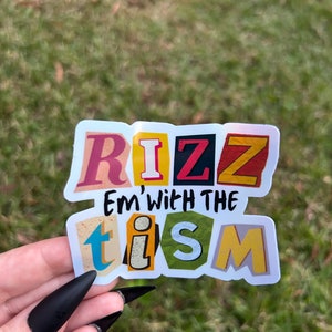 Rizz Em With the Tism Holographic Sticker - Etsy