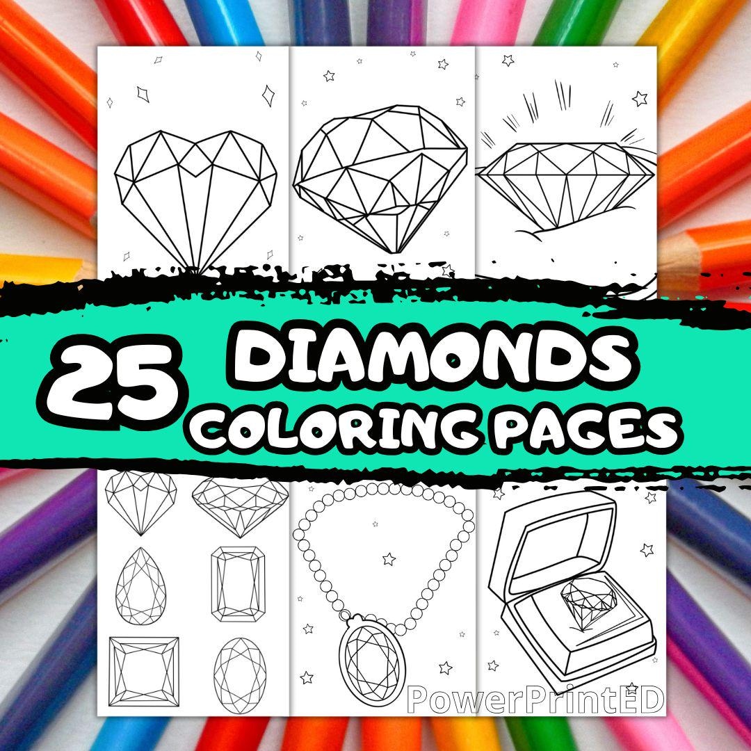 25 DIAMONDS Coloring Pages/homeschool /downloadable Coloring Sheets ...