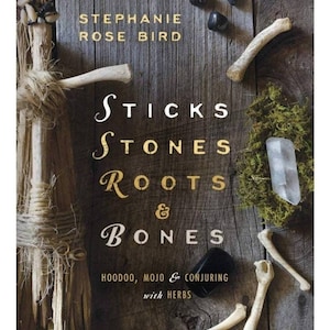 BOOK!! Sticks, Stones, Roots, & Bones by Stephanie Rose Bird (274 Pages)(paperback) - Etsy