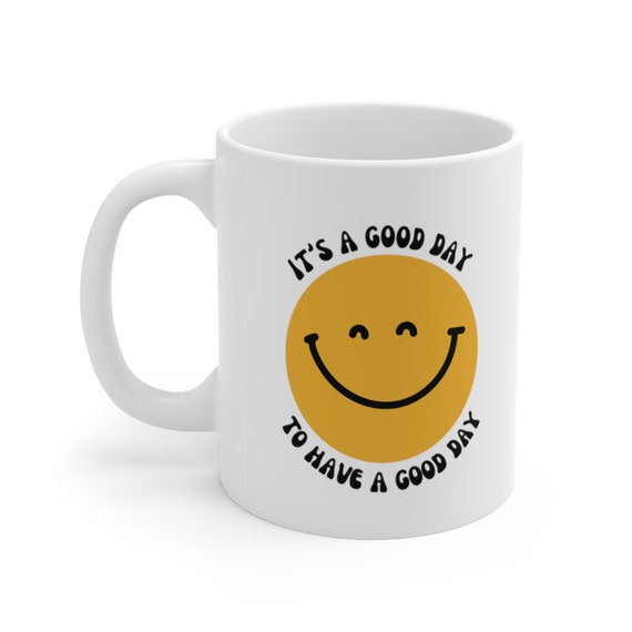 Smiley Face Mug Coffee Mug Quotes Motivational - Etsy