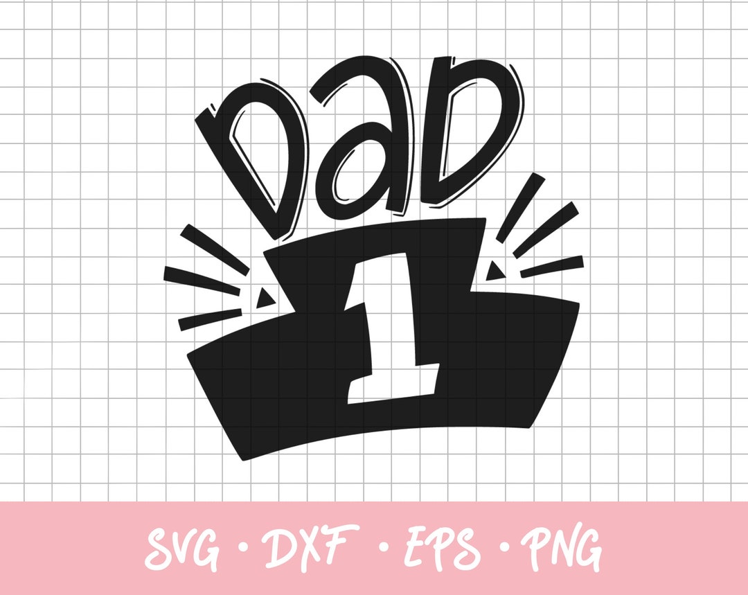Number One Dad Svg Fathers Day Trending Png Dxf Eps Files for - Etsy