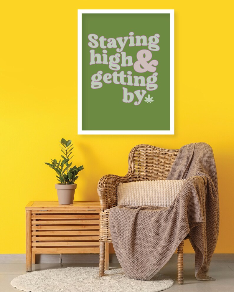 Staying High & Getting by Digital Download - Etsy