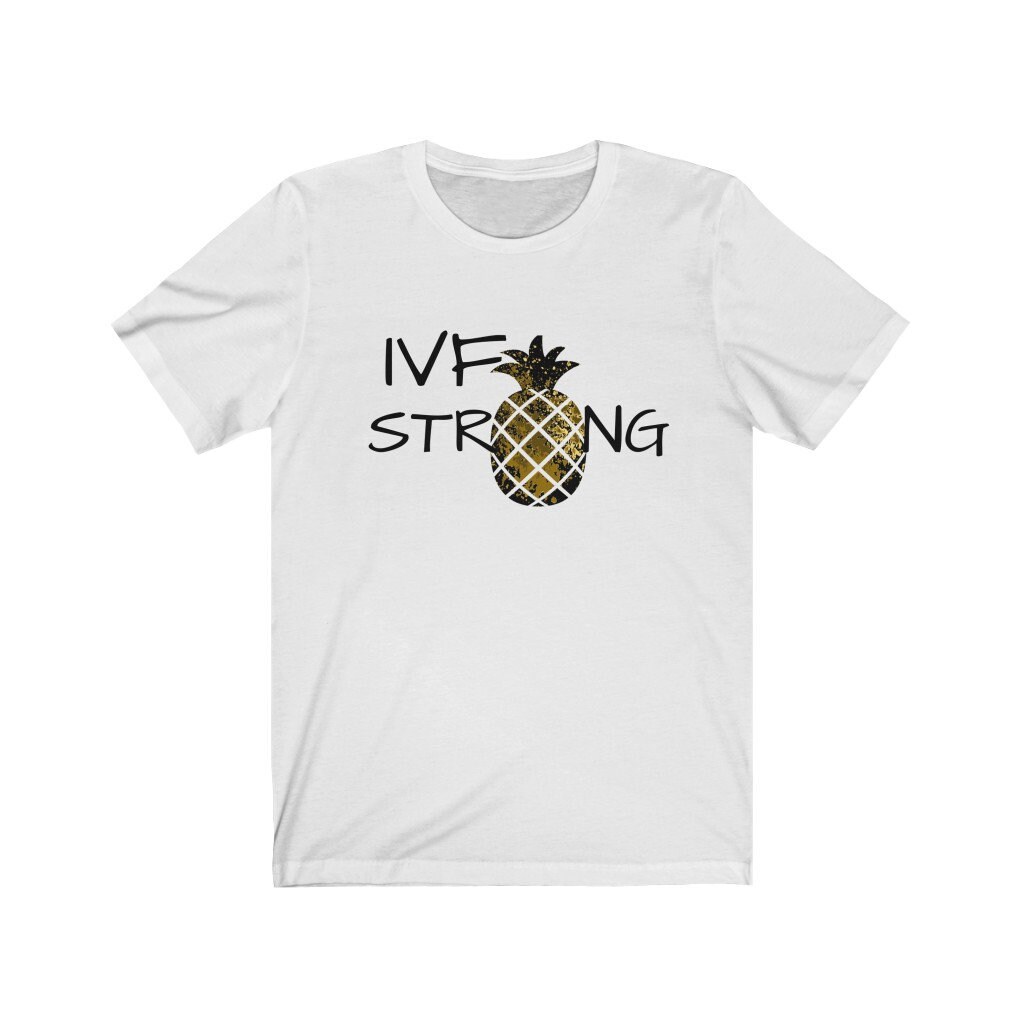 IVF Strong Shirt for Infertility Awareness Transfer Day or Retrieval ...