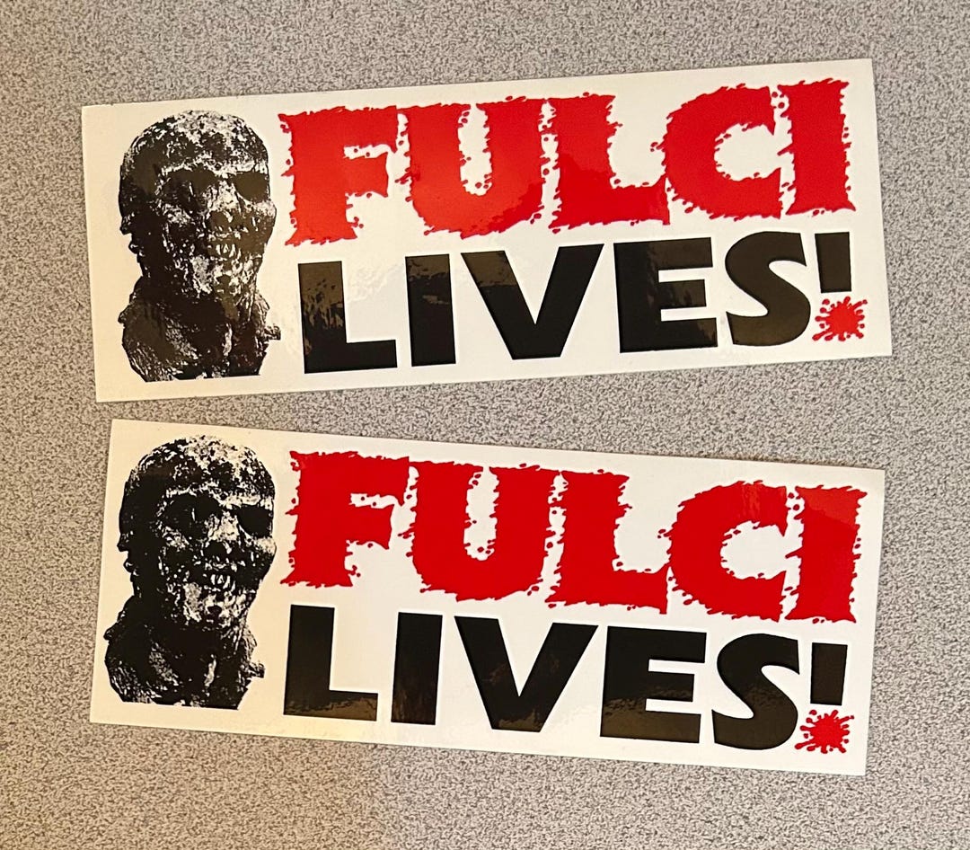 Set of TWO! BIG 8-inch Fulci Lives Bumper Stickers! Original White ...