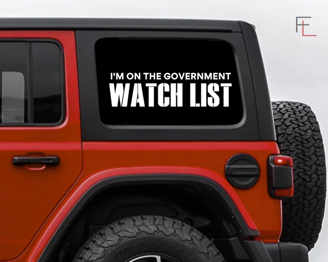 Government Watch List Decal, Patriot Decal, Truck Decal, Truther Decal ...