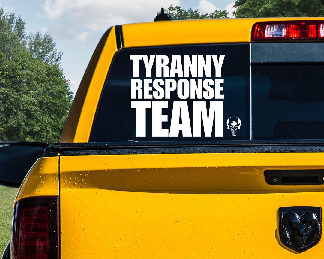 Tyranny Response Team Decal Freedom Decal Truck Decal Canada Freedom ...