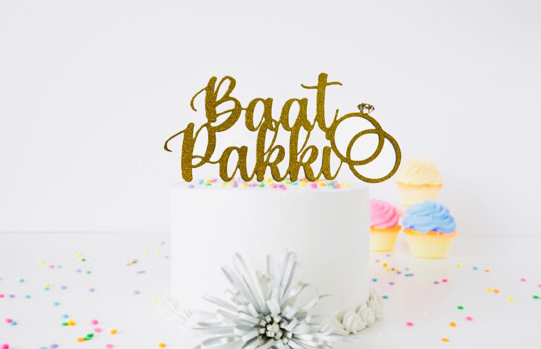Baat Pakki Cake Topper, Pakistani Engagement Party, Pakistani Cake ...