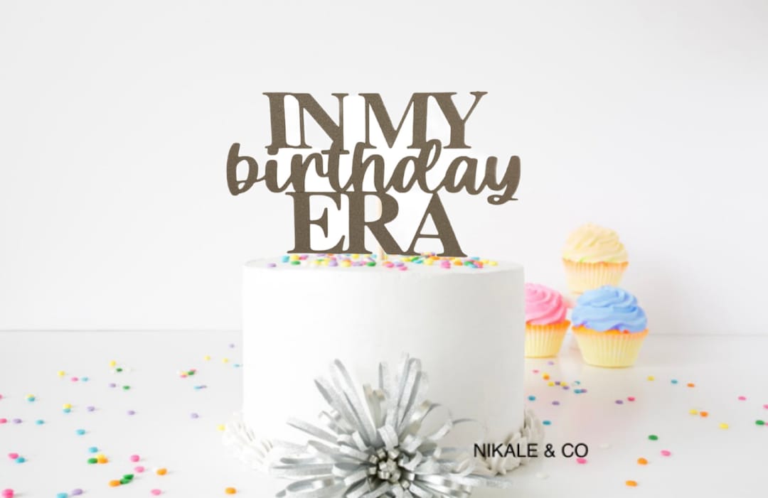 In My Birthday Era Cake Topper, Swift Birthday Decorations, Swiftie ...