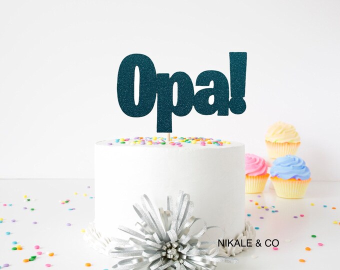Opa Cake Topper, Greek Birthday Cake Topper, Greek Cake Topper, Funny ...