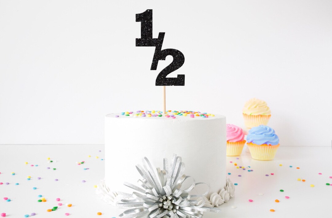 Half Birthday Cake Topper, 1/2 Birthday Cake Topper, Half Birthday ...