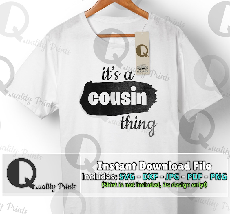 Its Cousins Thing Family SVG Dxf Printing Iron on PDF - Etsy