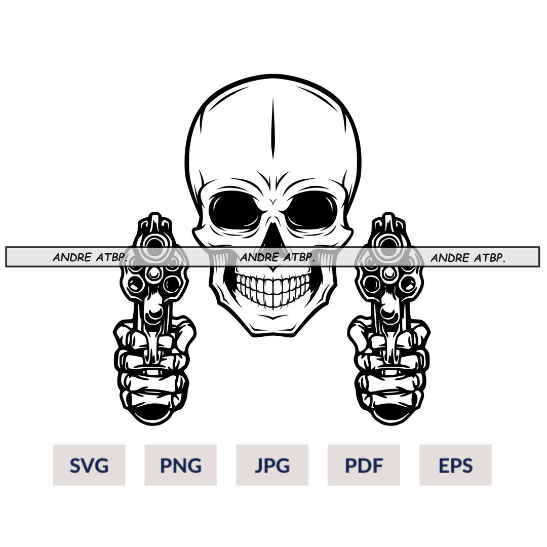 Skull With Guns Svg Skull SVG Skull Clipart Skeleton SVG Skull Cut ...