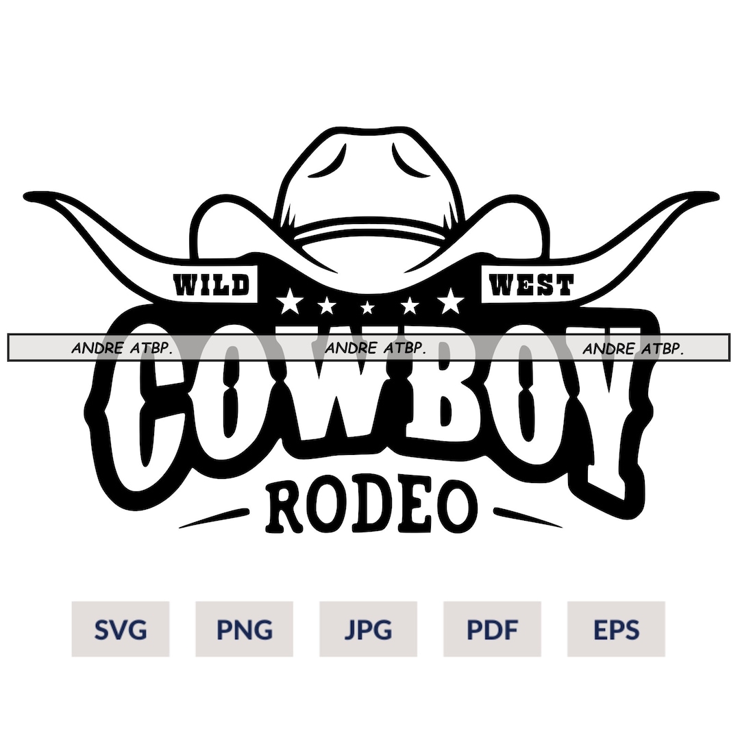 Cowboy Svg, Rodeo Svg, Wild West Svg, Rodeo Cowboy Svg, Cowboy Hat Svg ...