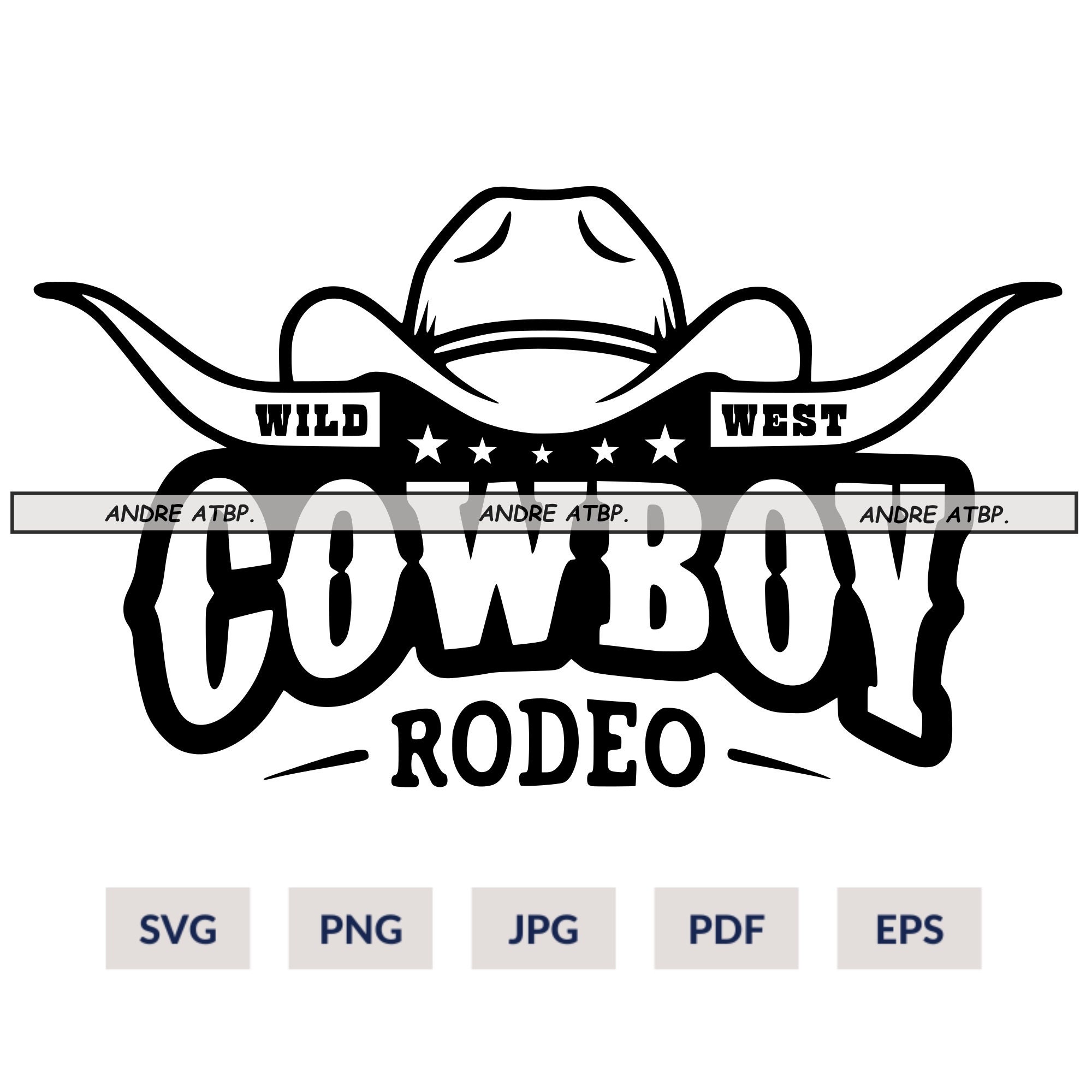 Cowboy Svg, Rodeo Svg, Wild West Svg, Rodeo Cowboy Svg, Cowboy Hat Svg ...
