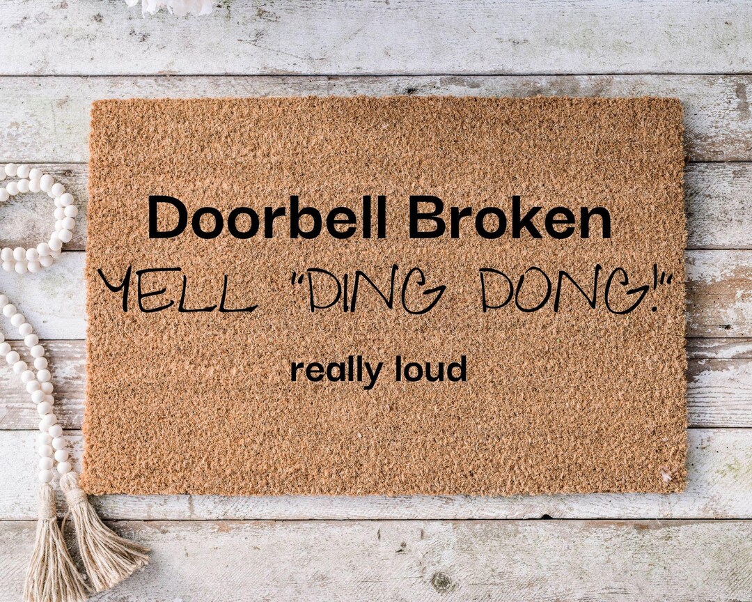 Door Mat Doorbell Broken, Welcome Door Mat, Wedding Gift, Housewarming ...
