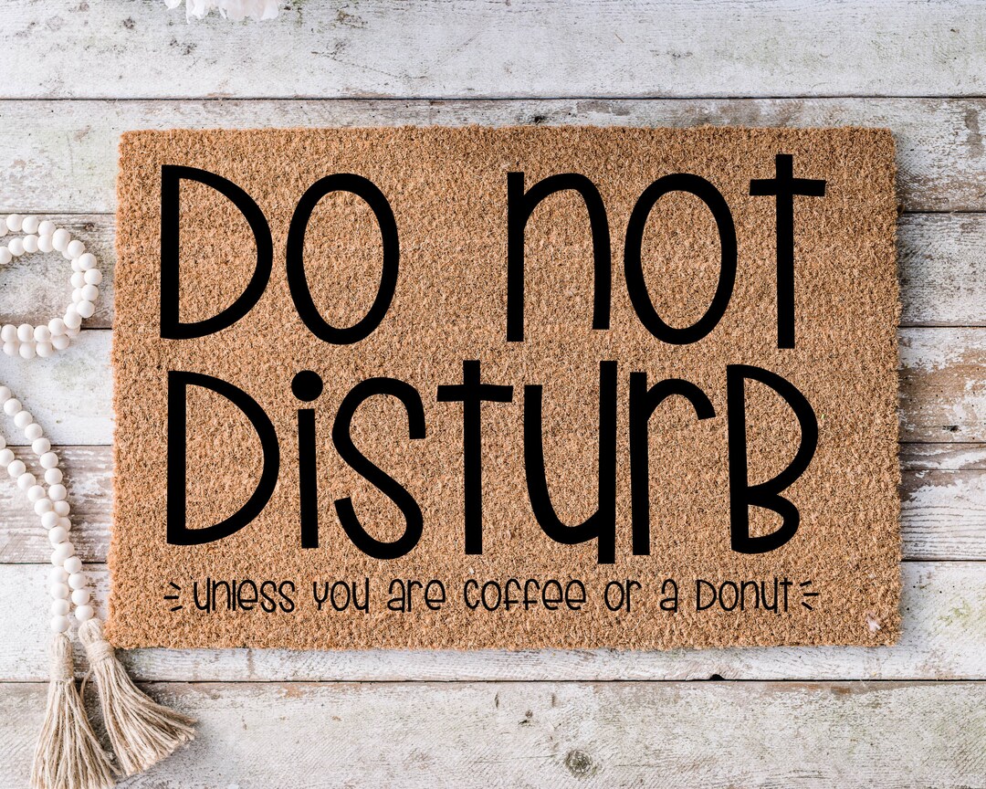 Do Not Disturb Unless You Are Coffee or a Donut Funny - Etsy UK