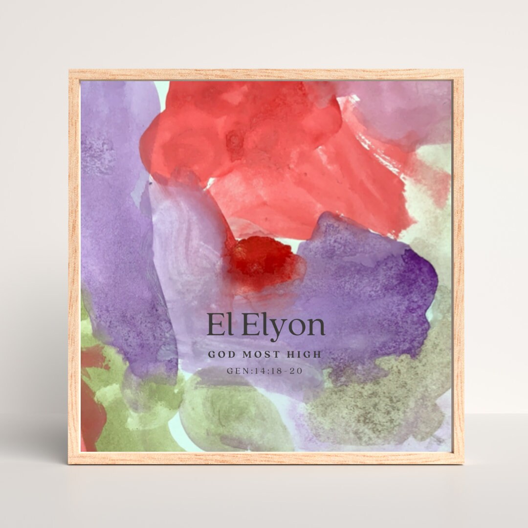 El Elyon God Most High Printable Wall Art, Genesis 14:18-20 ...