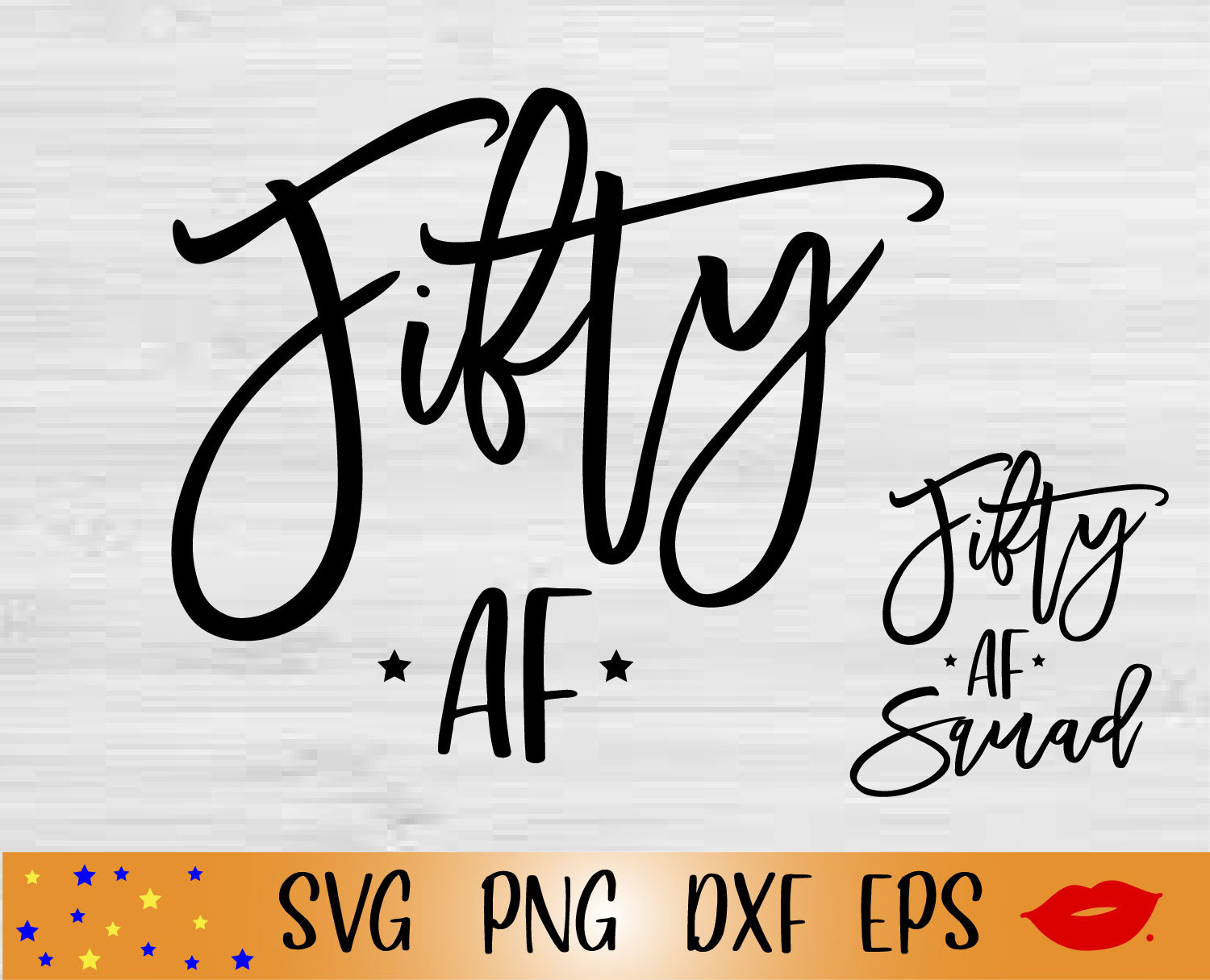 Fifty Af and Fifty Squad Svg-50th Birthday Shirt PNG-50 Years - Etsy