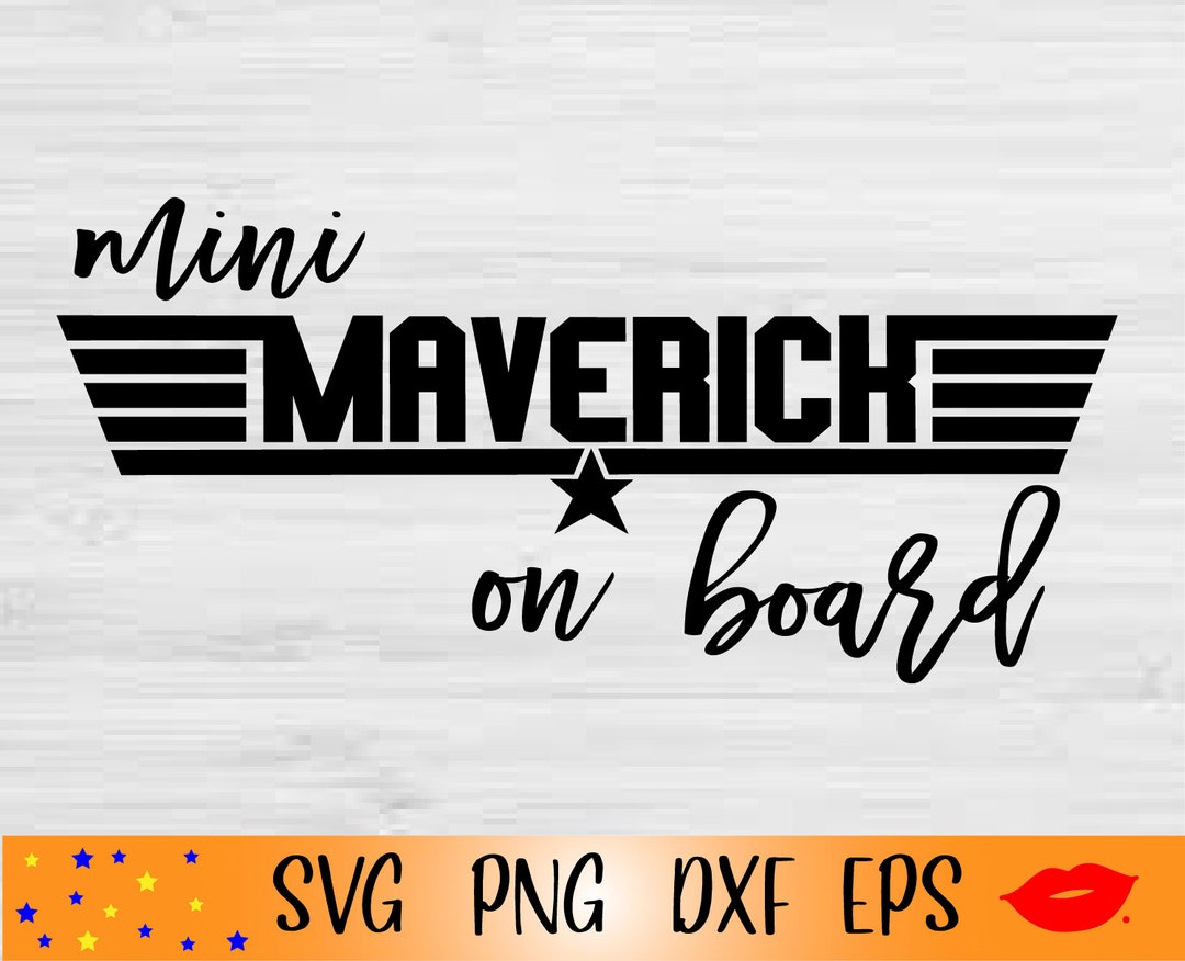 Mini Maverick on Board Svg-baby on Board Png-car Decal SVG Filel-baby ...