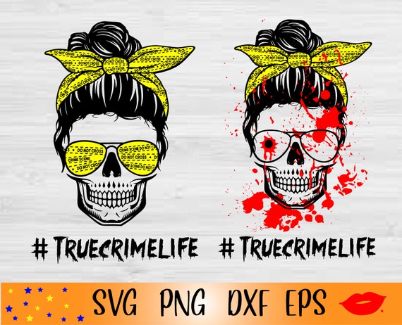 True Crime Life Skull Svg-waterslide Decal-bloody Messy Bun | Etsy