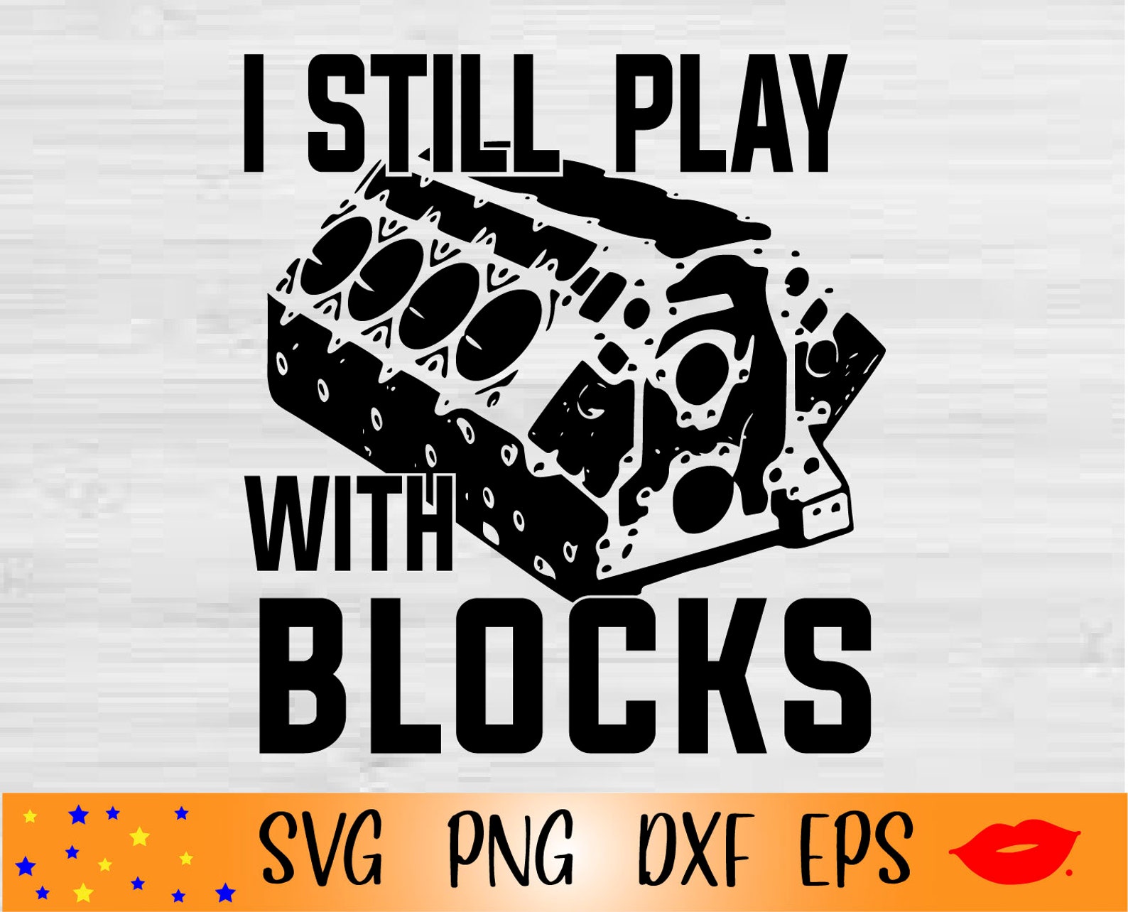 I Still Play With Blocks Svg-funny Mechanic Shirt Png-engine - Etsy