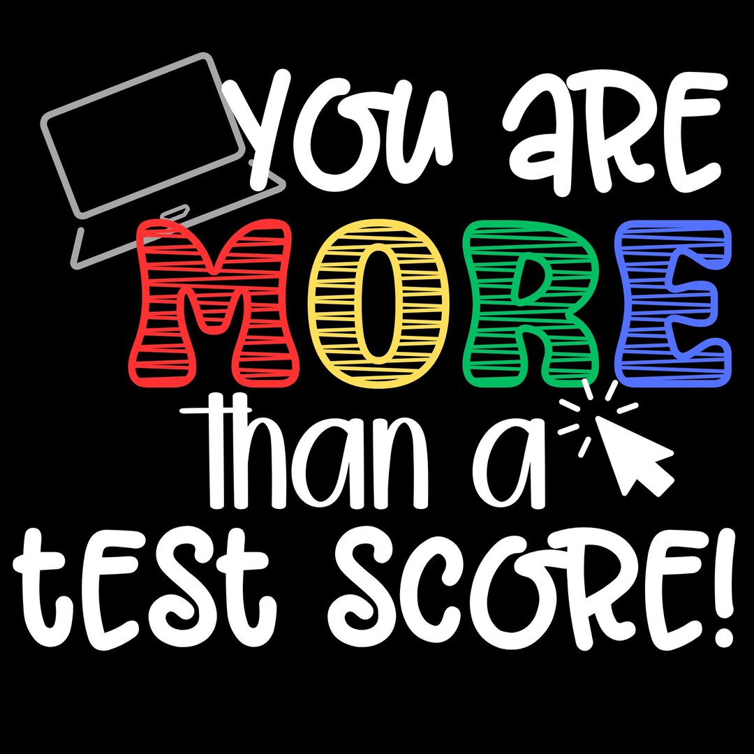You Are More Than a Test Score Tee - Teacher Testing Support Shirt - Etsy