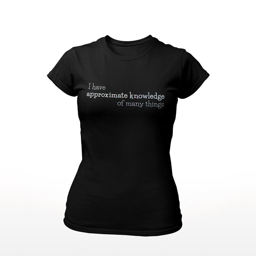 I have approximate knowledge of many things Tee - Etsy.de