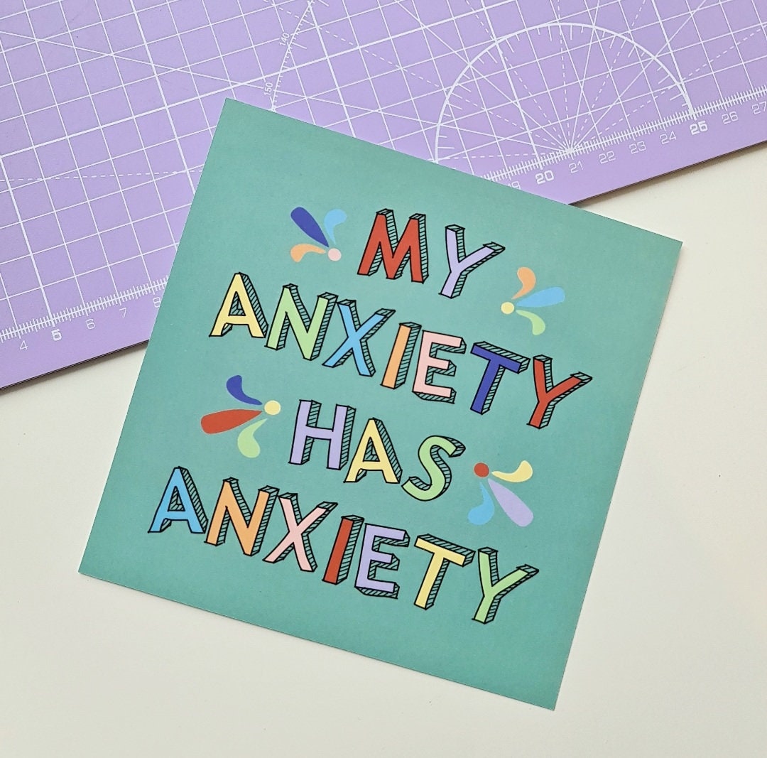 My Anxiety Has Anxiety Print, Funny Mental Health Quote, Square Art - Etsy
