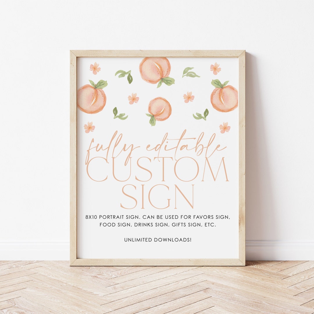 Custom Editable Sign, Custom 8x10 Sign, Peach 1st Birthday Editable ...