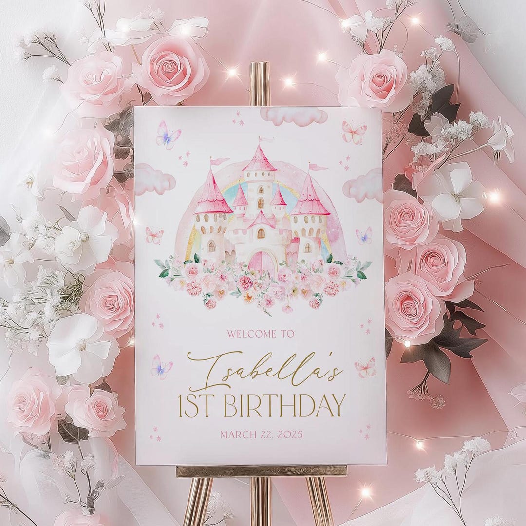 Princess Welcome Sign, Princess Castle 1st Birthday Welcome Sign ...