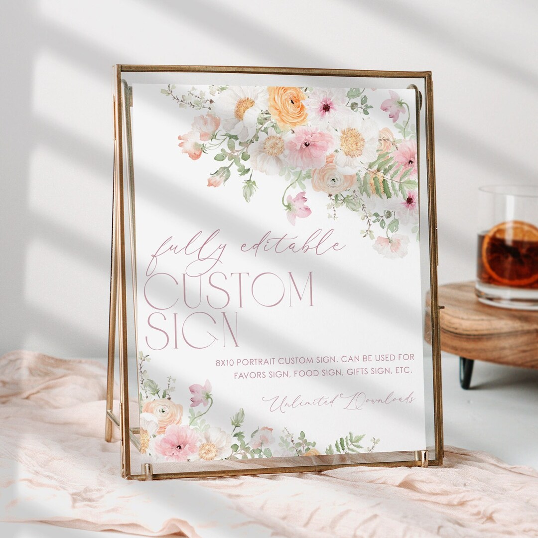 Editable Custom Sign 8x10, Floral Custom Sign, Spring Floral Bridal ...