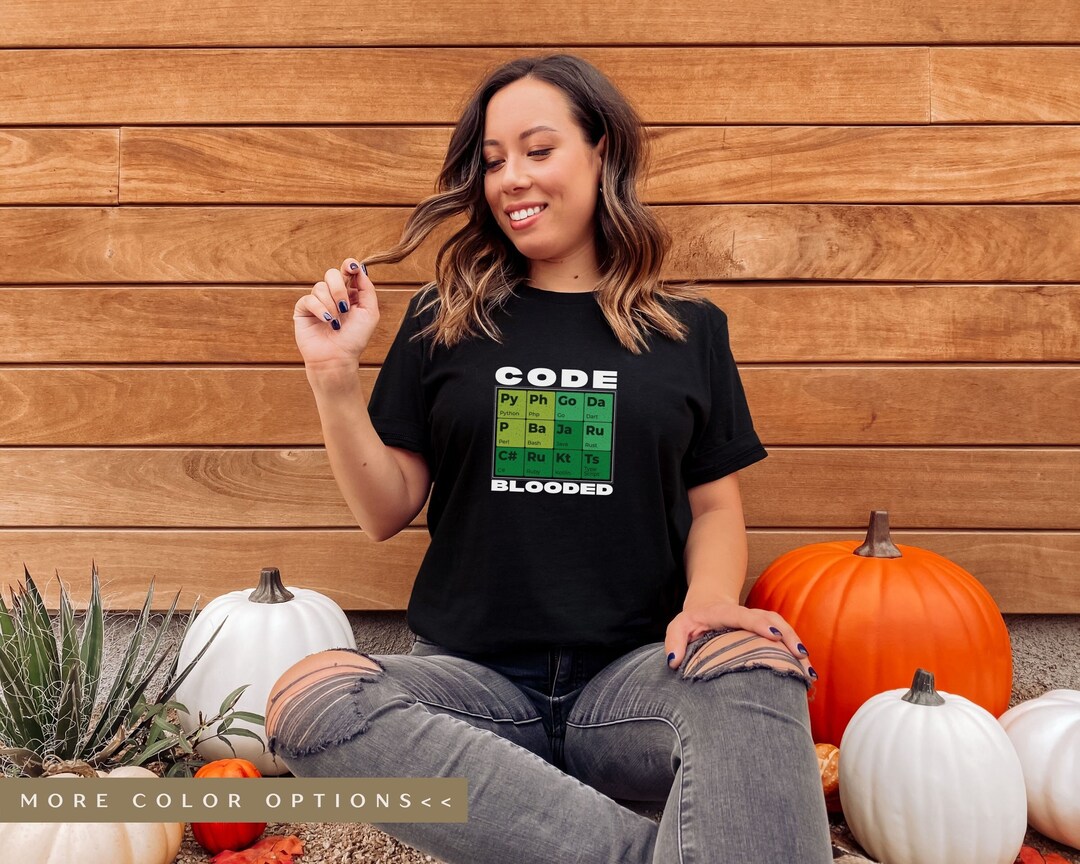 Code Blooded Programmer Periodic Table Funny Programming Shirt Girls Who Code Software Engineer ...