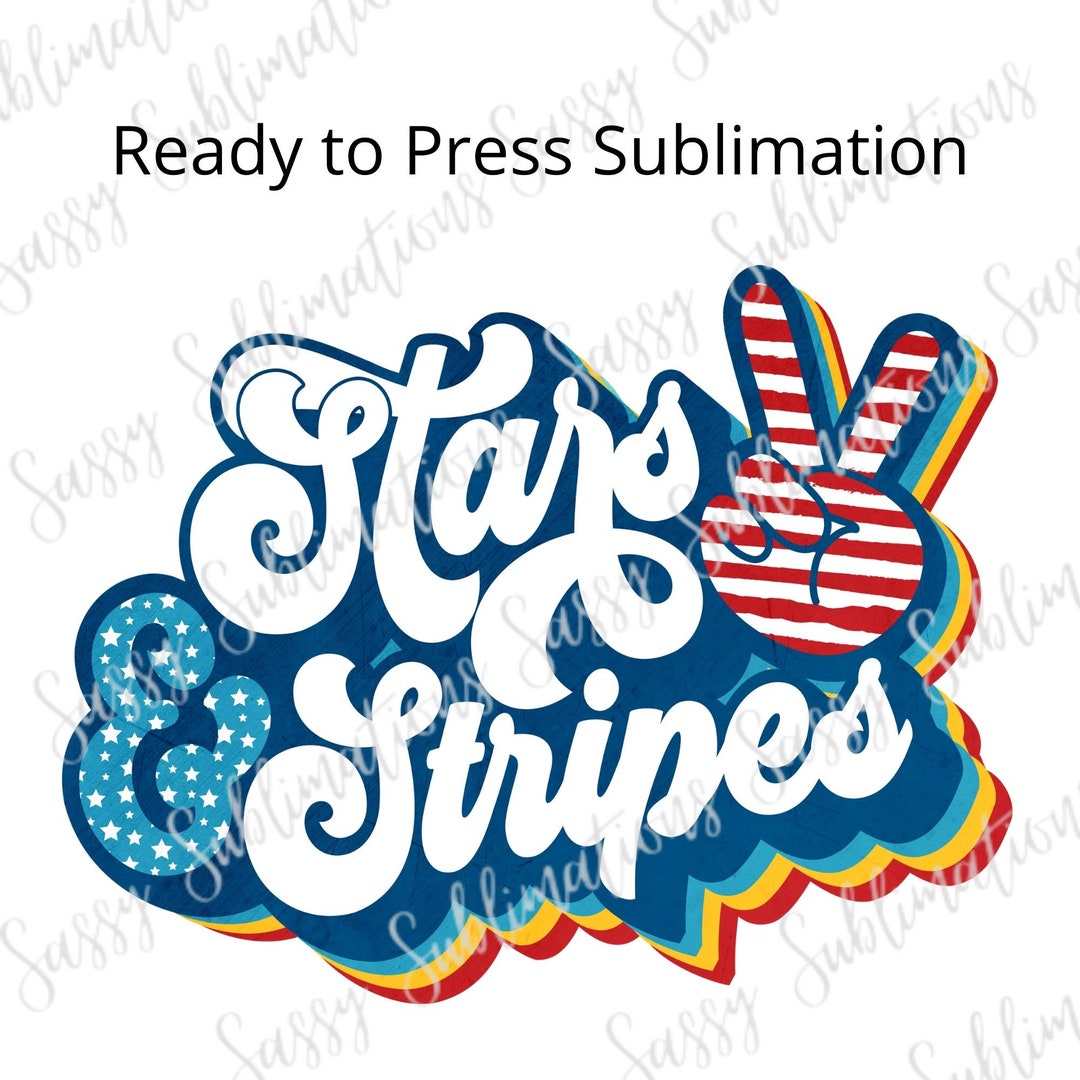 Stars and Stripes Sublimation Transfer Ready to Press 4th of - Etsy