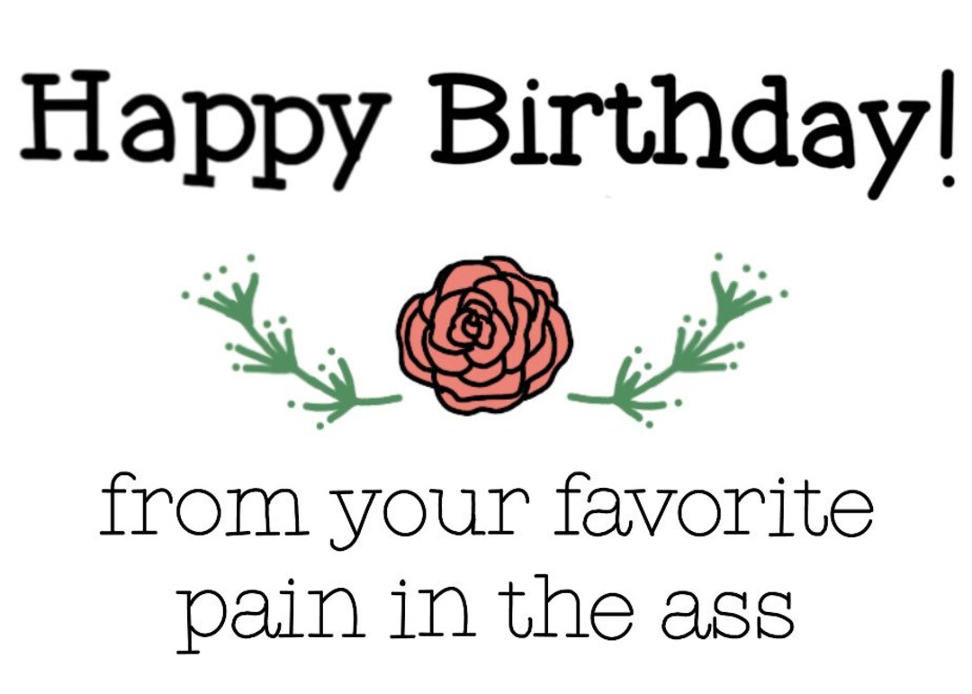 Pain in the Ass Birthday Card - Etsy