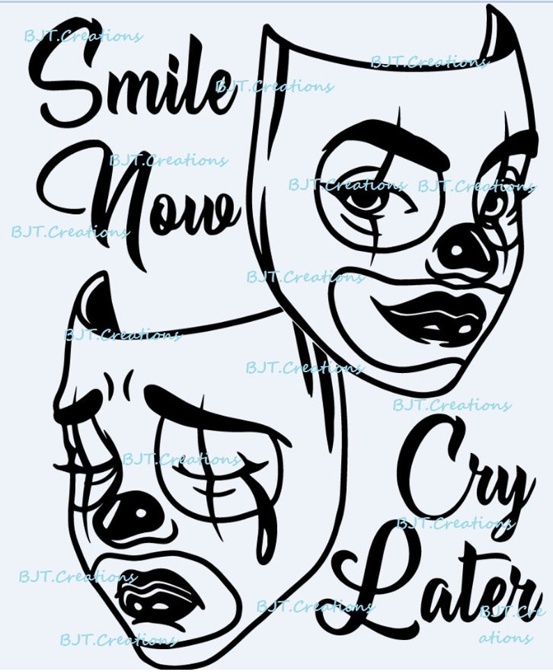Smile Now Cry Later SVG PNG EPS File - Etsy