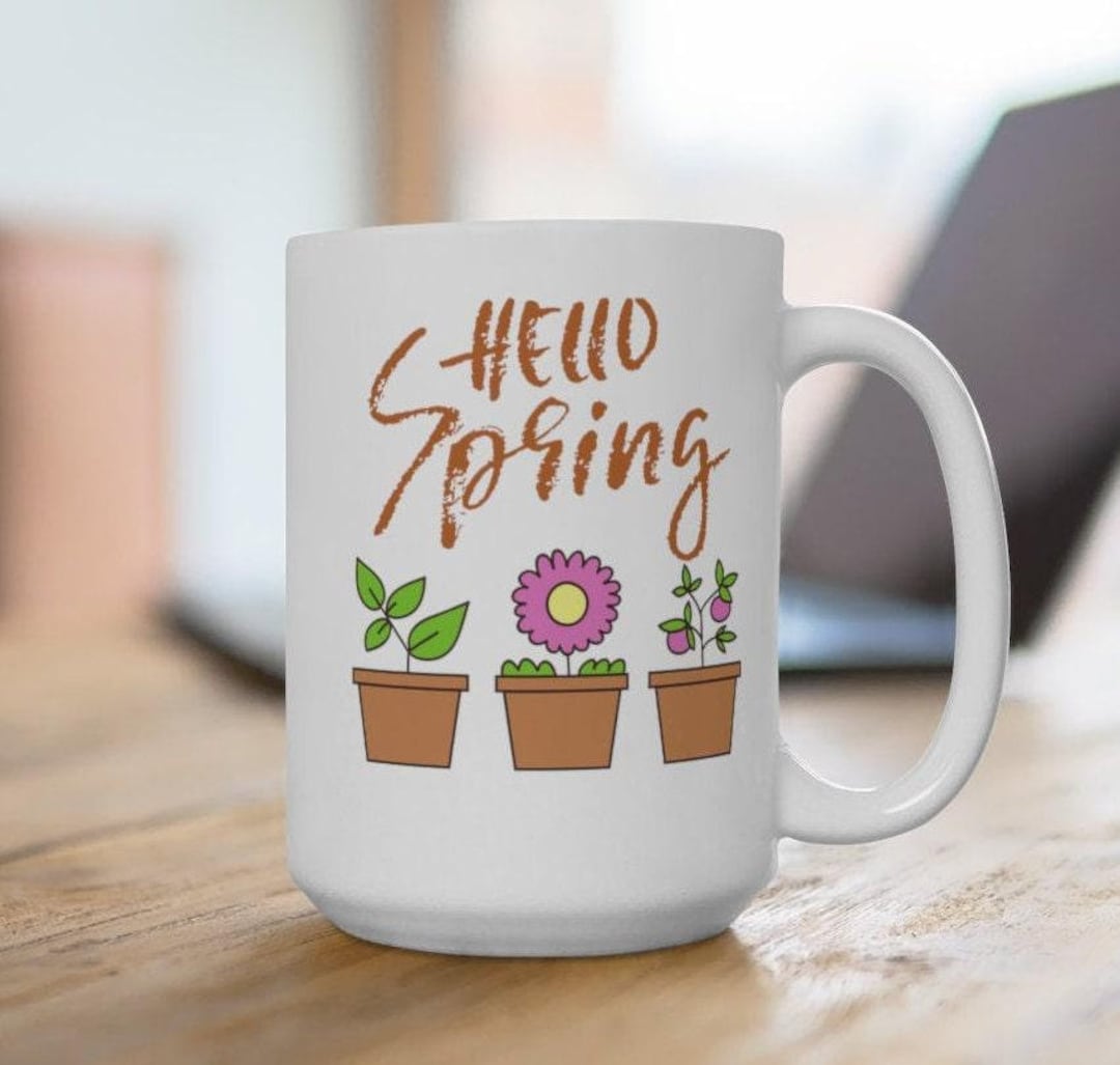 Hello Spring Coffee Mug, Cute Plant Pot Mug, Funny Garden Lover Gift ...