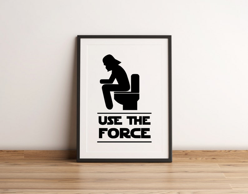 Use the Force Funny Bathroom Print Instant Download Bathroom Decor Fun ...