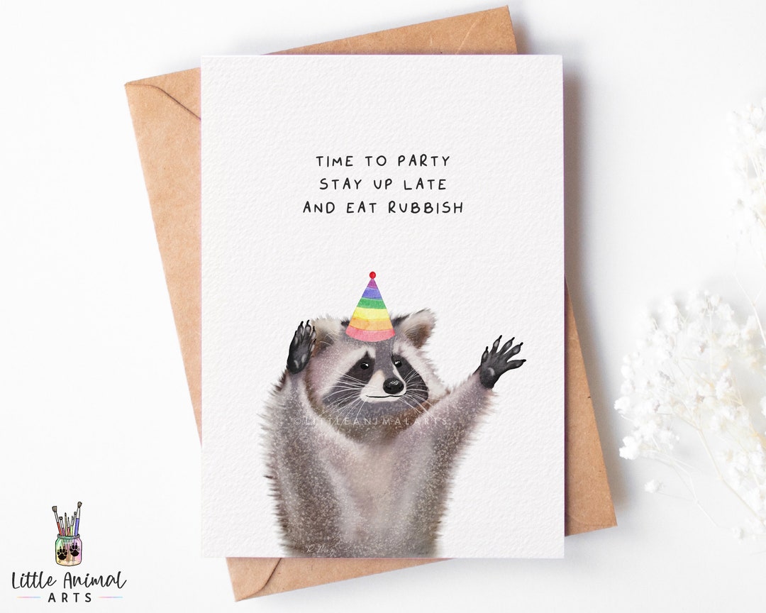 Funny Raccoon Birthday Card Eat Rubbish Stay up Late Party, Girlfriend ...