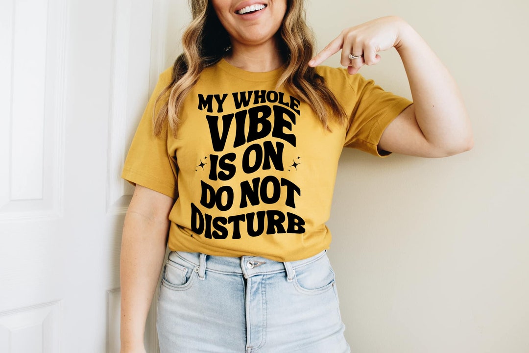My Whole Vibe on Do Not Disturb. Donotdisturbpng, Go Away, My Vibe ...