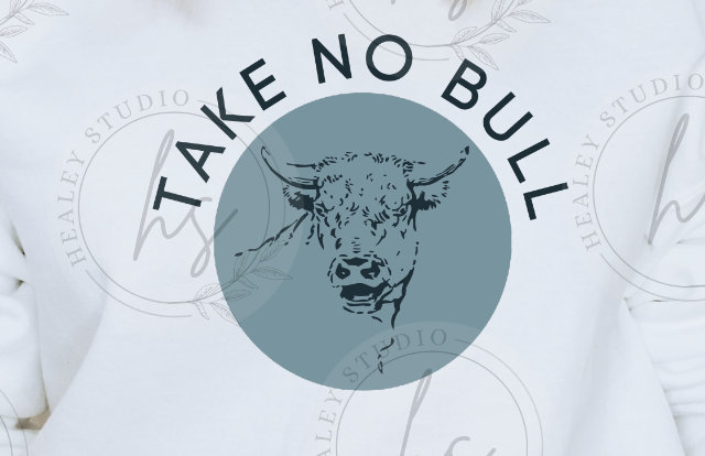 Take No Bull Sublimation PNG - Etsy
