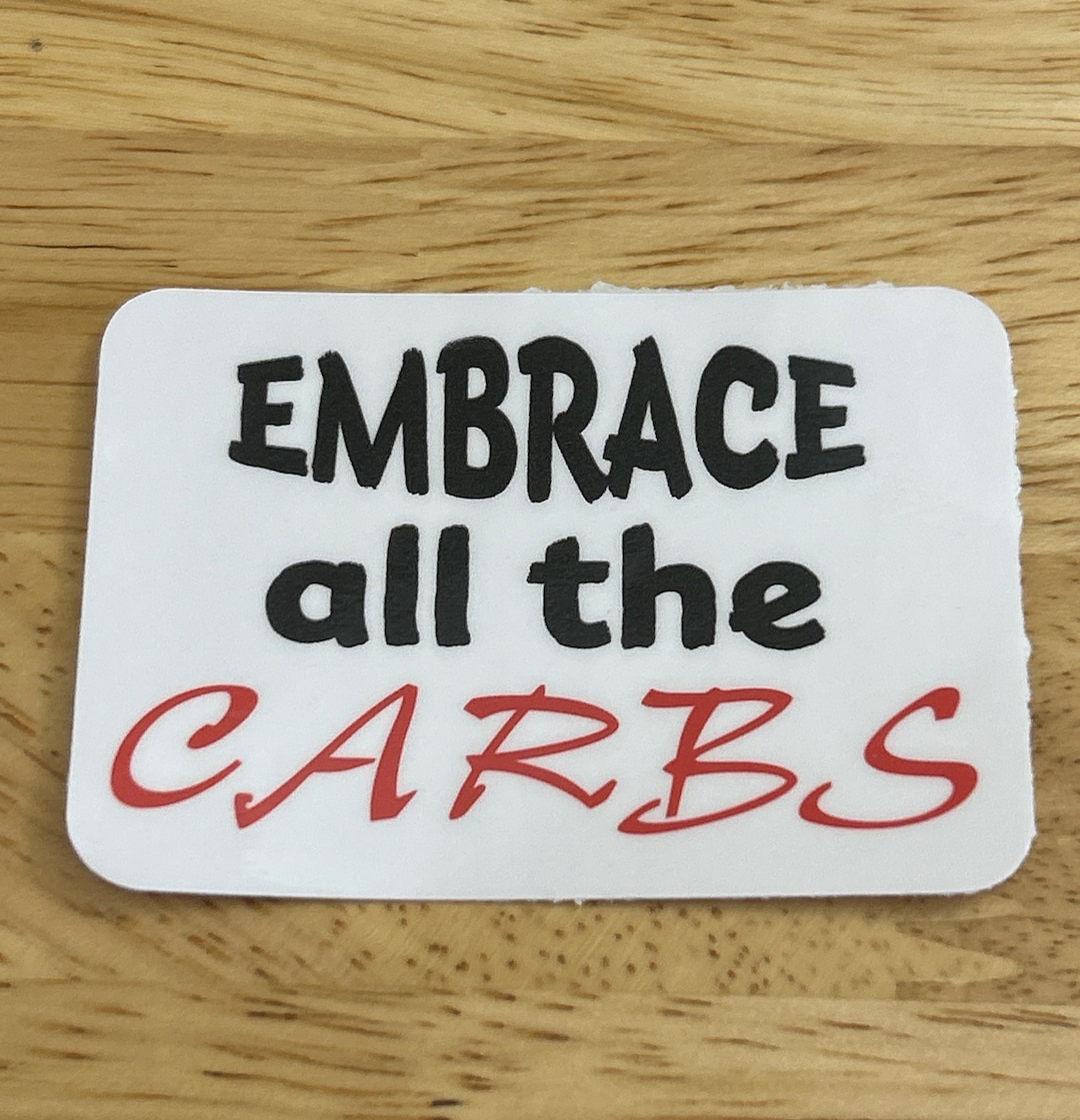 Embrace All the Carbs Waterproof Sticker, Carb Lover Sticker, Runner ...