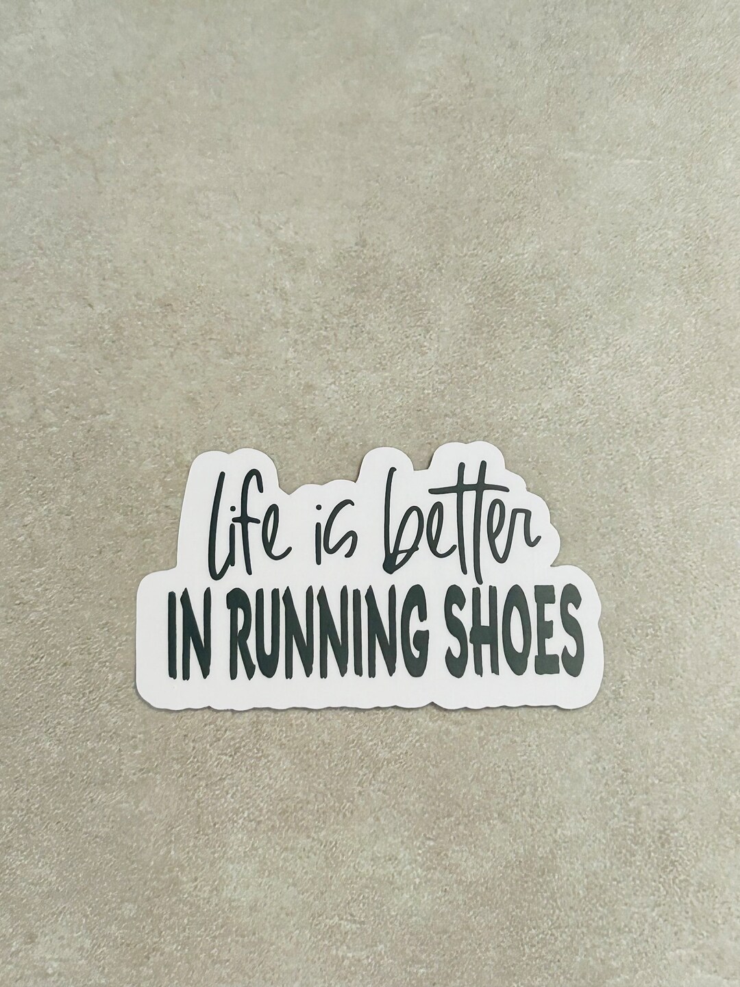 Life is Better in Running Shoes Sticker, Waterproof Sticker, Gift for ...