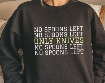 No Spoons Only Knives Hoodie - Etsy