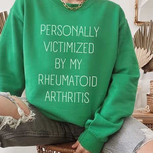 Rheumatoid Arthritis Sweatshirt, Funny RA Shirt, Arthritis Awareness ...
