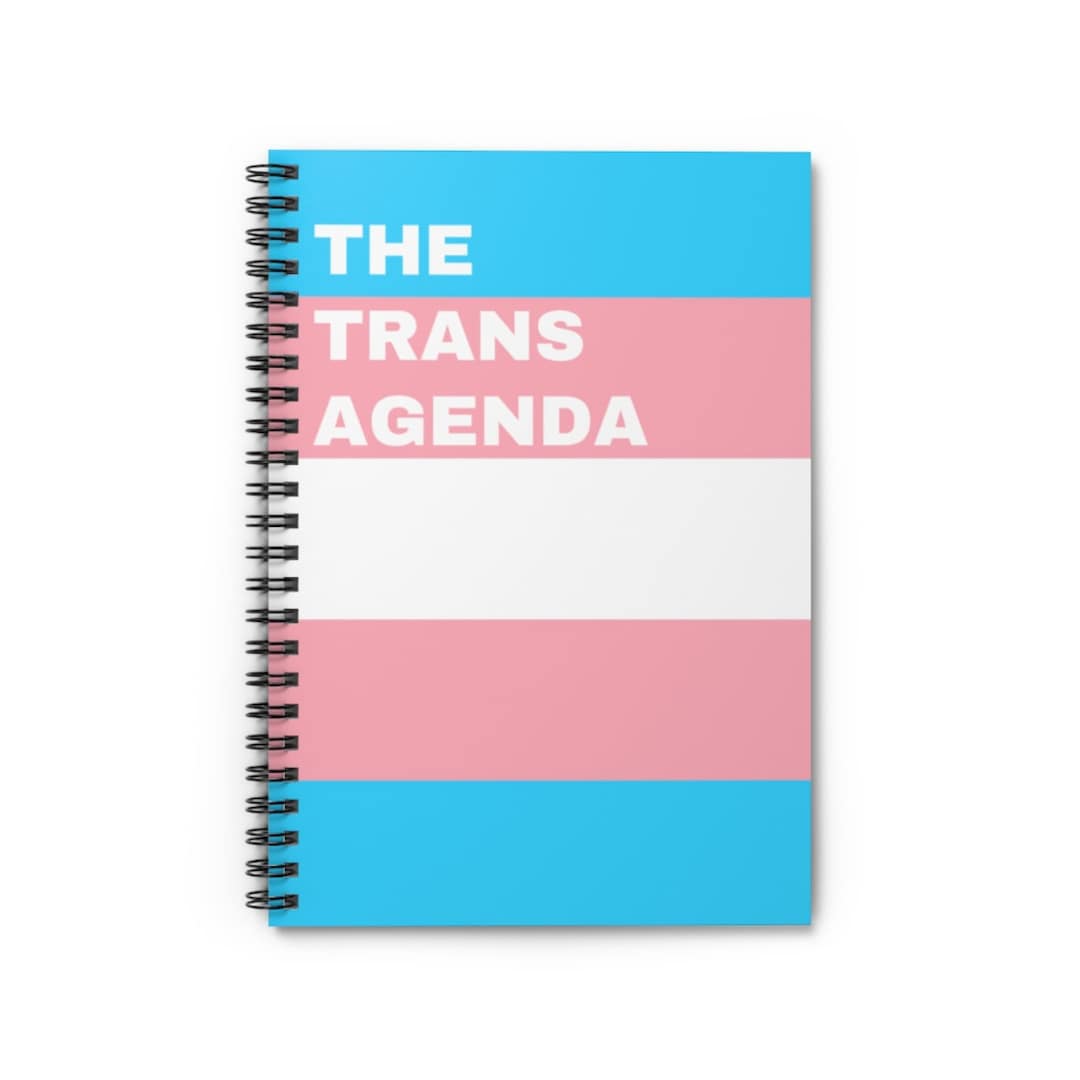 The Trans Agenda, Spiral Notebook, Lined Notebook, Funny Trans Gift ...