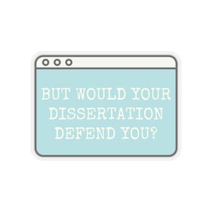 Funny Phd Sticker, Dissertation Sticker, Doctorate Sticker, Phd Student ...